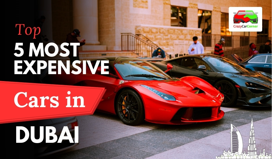 Top 5 Most Expensive Cars in Dubai